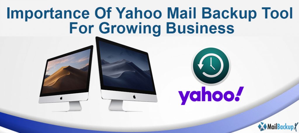 Yahoo Backup Tool to Backup Yahoo Emails Yahoo Backup Tool to Backup Yahoo Emails